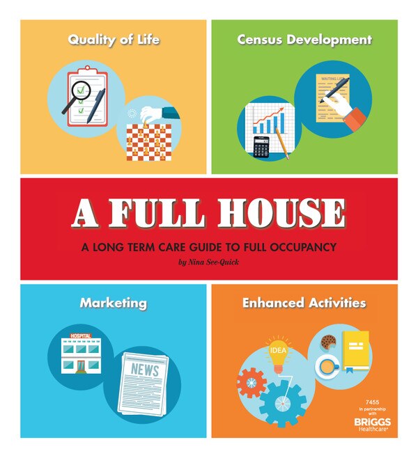 A Full House: A Long Term Care Guide to Full Occupancy