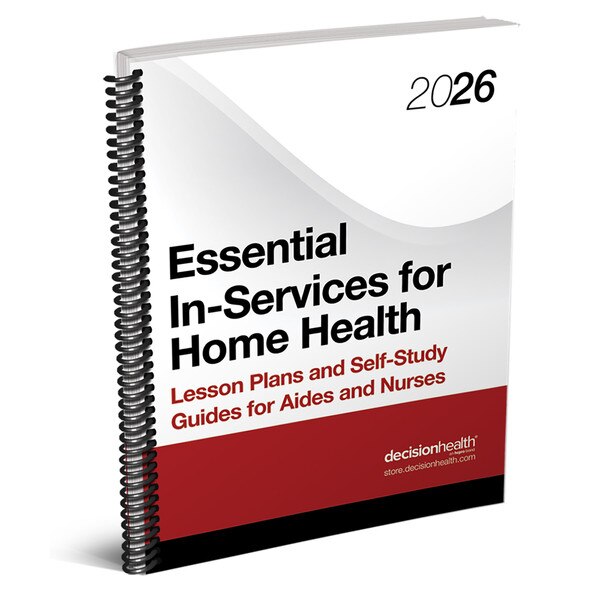 Essential In-Services for Home Health: Lesson Plans and Self-Study ...